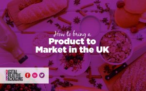 How to Bring a Food Product to Market UK - DCP